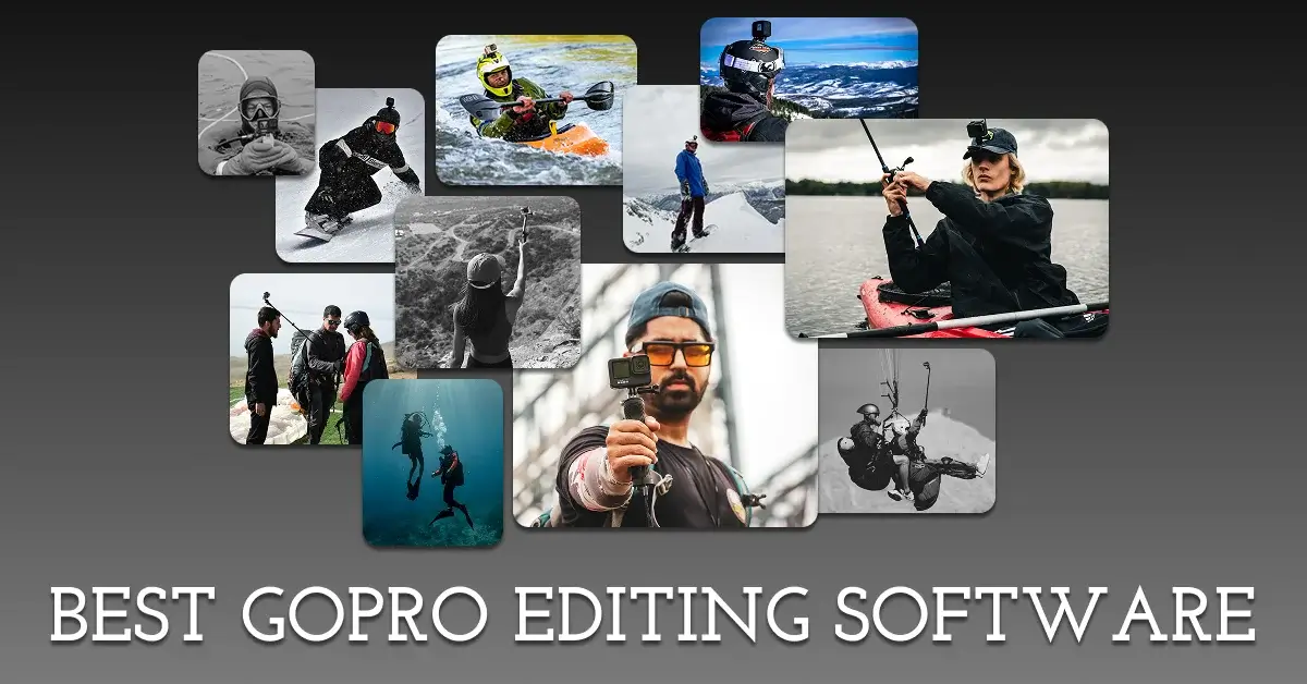 11 Best GoPro Editing Software – Free & Paid